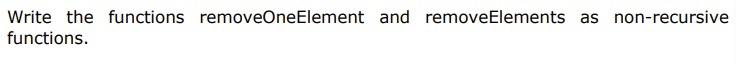 Solved Write the functions removeOneElement and | Chegg.com
