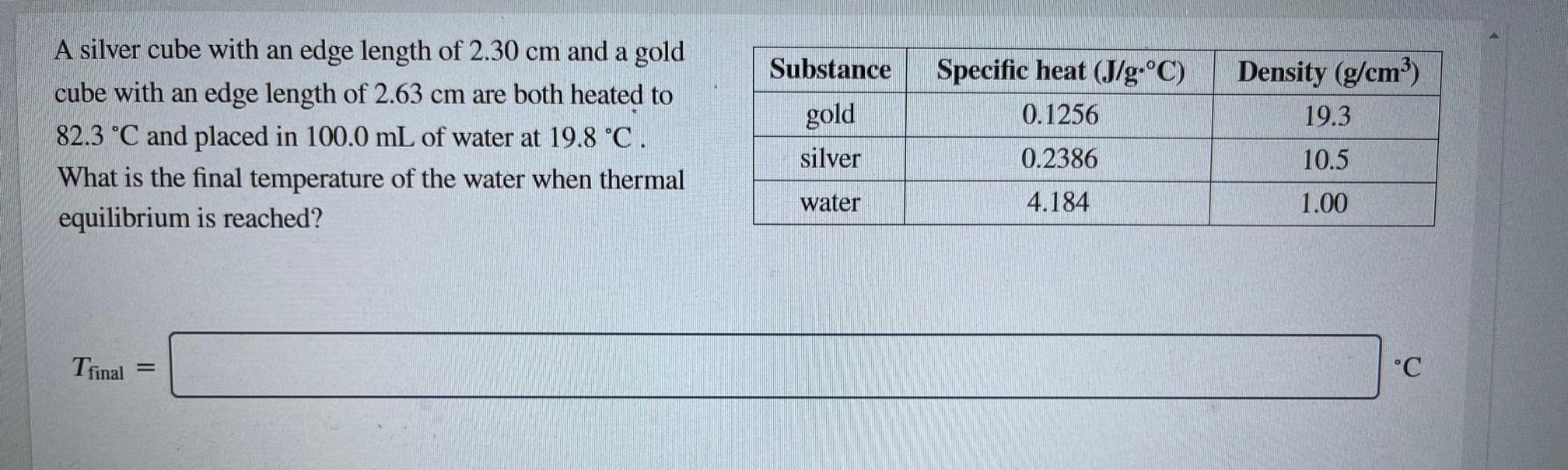 Solved Substance gold silver Specific heat (J/g.°C) 0.1256 A | Chegg.com