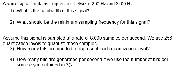 Solved A voice signal contains frequencies between 300 Hz | Chegg.com