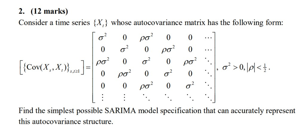 Solved 2. (12 marks) Consider a time series {X,} whose | Chegg.com