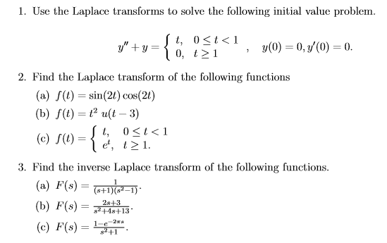 Solved 1. Use the Laplace transforms to solve the following | Chegg.com