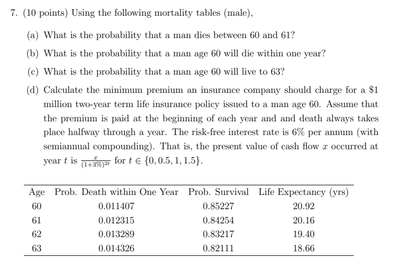 Solved 7. (10 points) Using the following mortality tables | Chegg.com