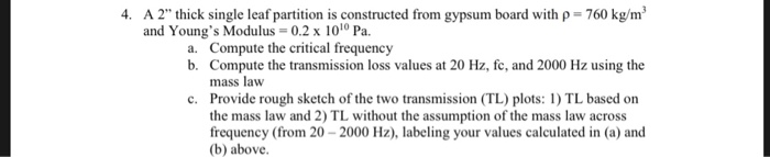 Solved 4. A 2" thick single leaf partition is constructed | Chegg.com