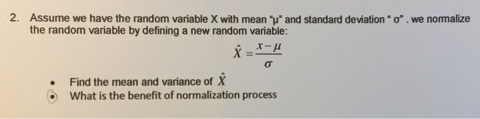 Solved 2. Assume we have the random variable X with mean the | Chegg.com