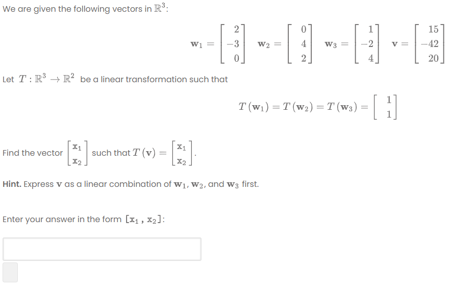 Solved We are given the following vectors in R3: 2 0 15 W1 | Chegg.com