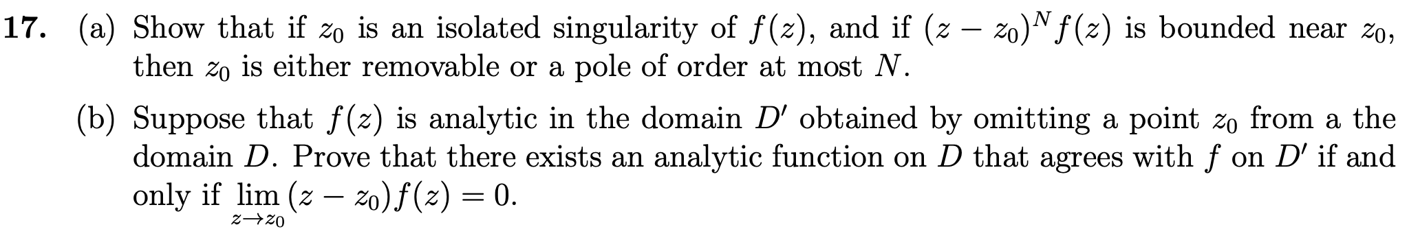 Solved 17. (a) Show that if zo is an isolated singularity of | Chegg.com