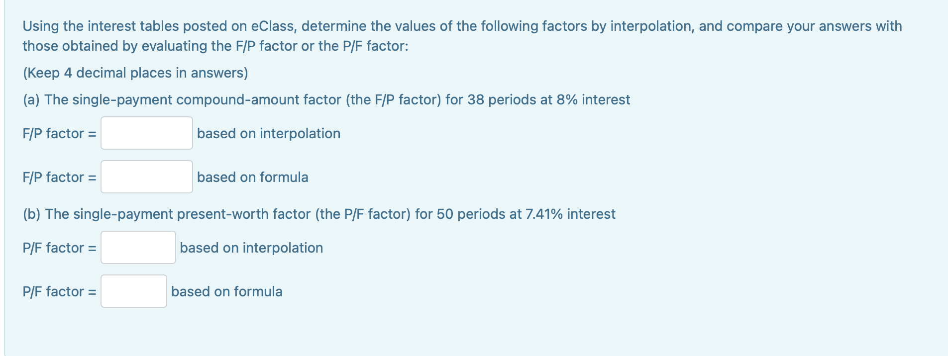 Solved Using the interest tables posted on eClass, determine | Chegg.com