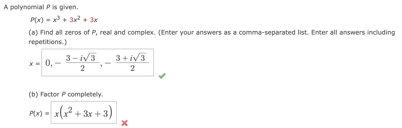 Solved A polynomial P is given. P(x)=x3+3x2+3x (a) Find all | Chegg.com