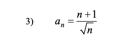 Solved 3) an = n+1 n | Chegg.com