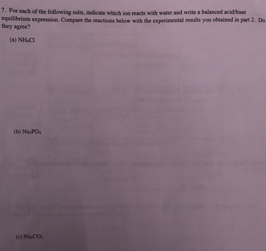 Solved 7. For each of the following salts, indicate which | Chegg.com