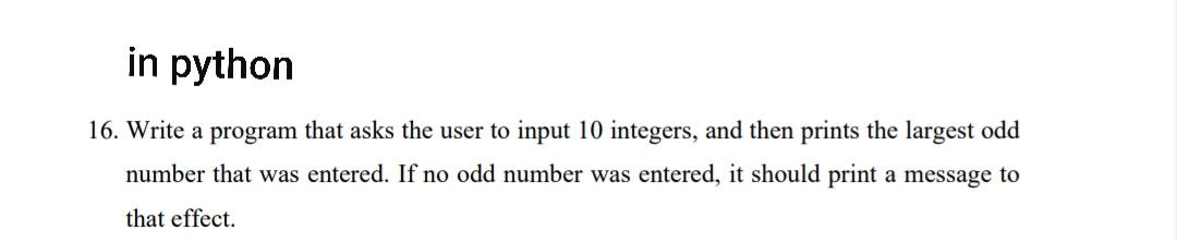 Solved In Python 16 Write A Program That Asks The User To 2765