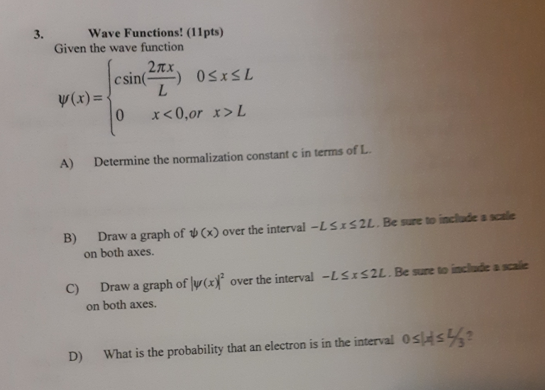 Solved 3. Wave Functions! (11pts) Given the wave function | Chegg.com Solved 3. Wave Functions! (11pts) Given the wave function | Chegg.com