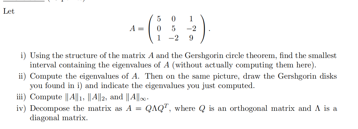 Solved Let A=⎝⎛50105−21−29⎠⎞ i) Using the structure of the | Chegg.com