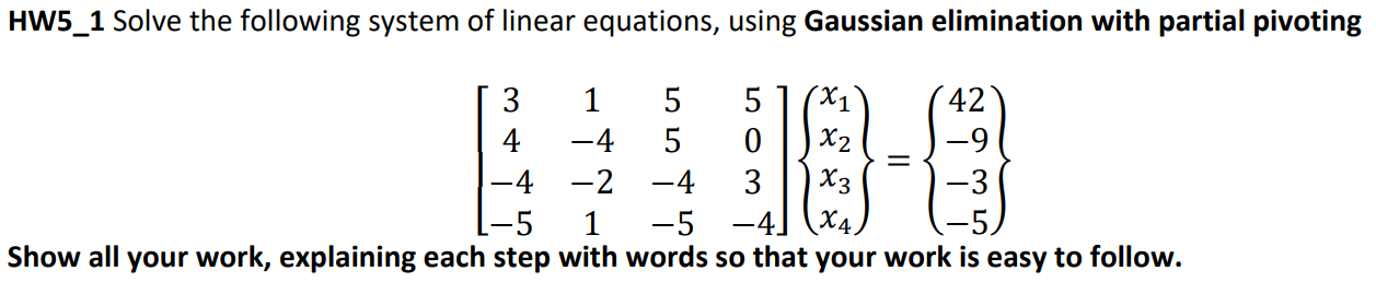 Solved HW5_1 Solve the following system of linear equations, | Chegg.com