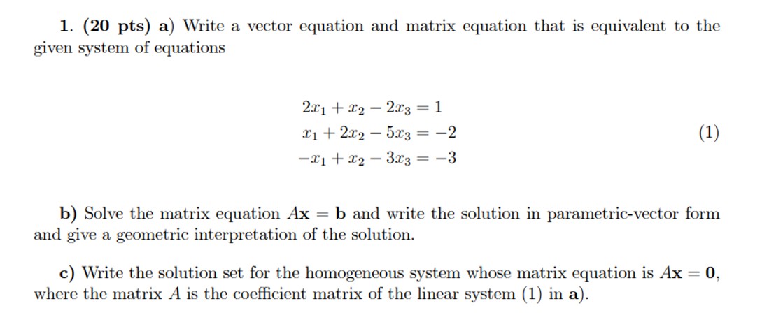 Solved (20 ﻿pts) ﻿a) ﻿Write a vector equation and matrix | Chegg.com