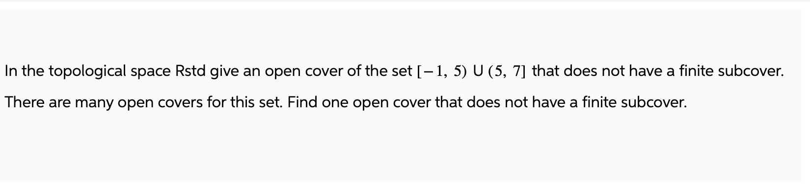 Solved In the topological space Rstd give an open cover of | Chegg.com