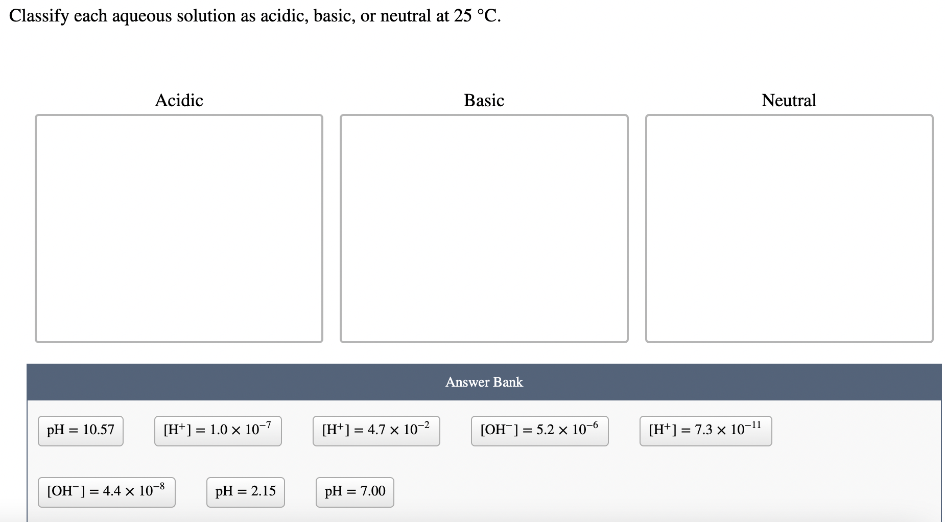 Solved Classify each aqueous solution as acidic, basic, or | Chegg.com