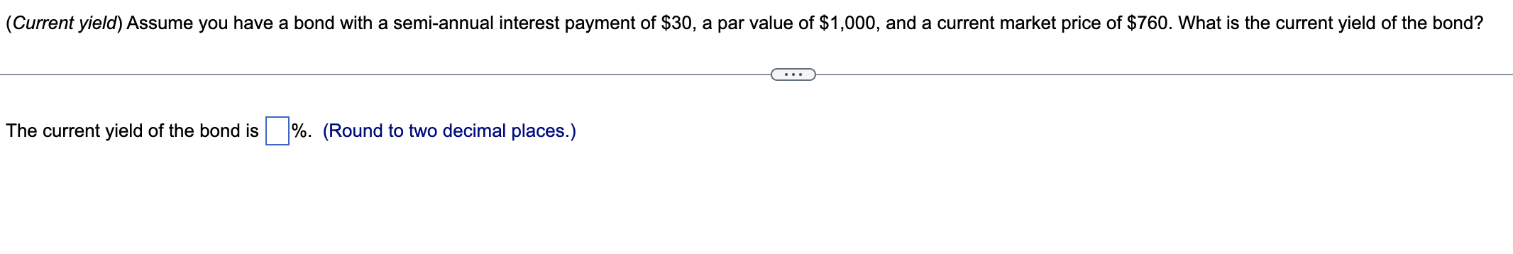 Solved (Current yield) Assume you have a bond with a | Chegg.com