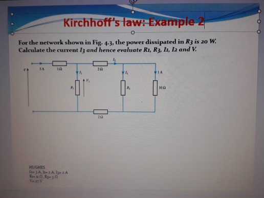 Solved Kirchhoff's taw: Example 2 For the network shown in | Chegg.com