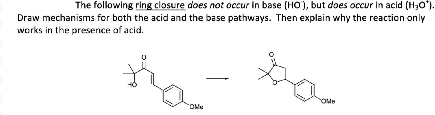 The following ring closure does not occur in base | Chegg.com