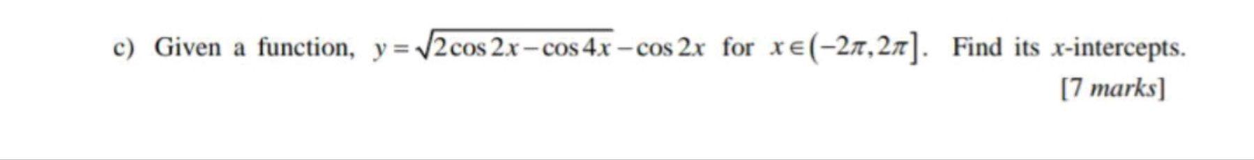 Solved c) Given a function, y=2cos2x−cos4x−cos2x for | Chegg.com