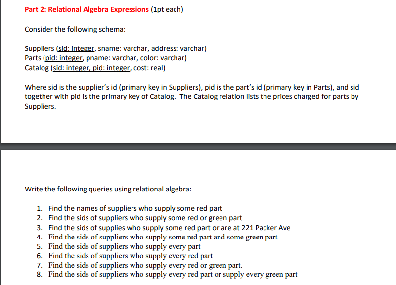 Solved Part 2: Relational Algebra Expressions (1pt each) | Chegg.com