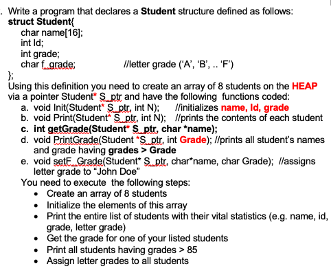 Solved Write a program that declares a Student structure | Chegg.com