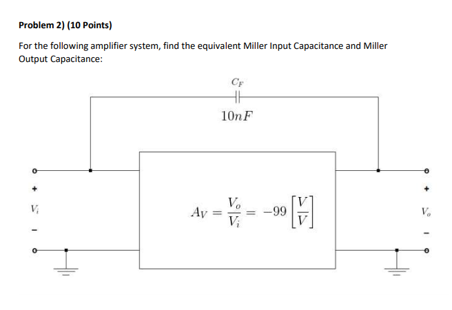 Solved Problem 2) (10 Points) For the following amplifier | Chegg.com