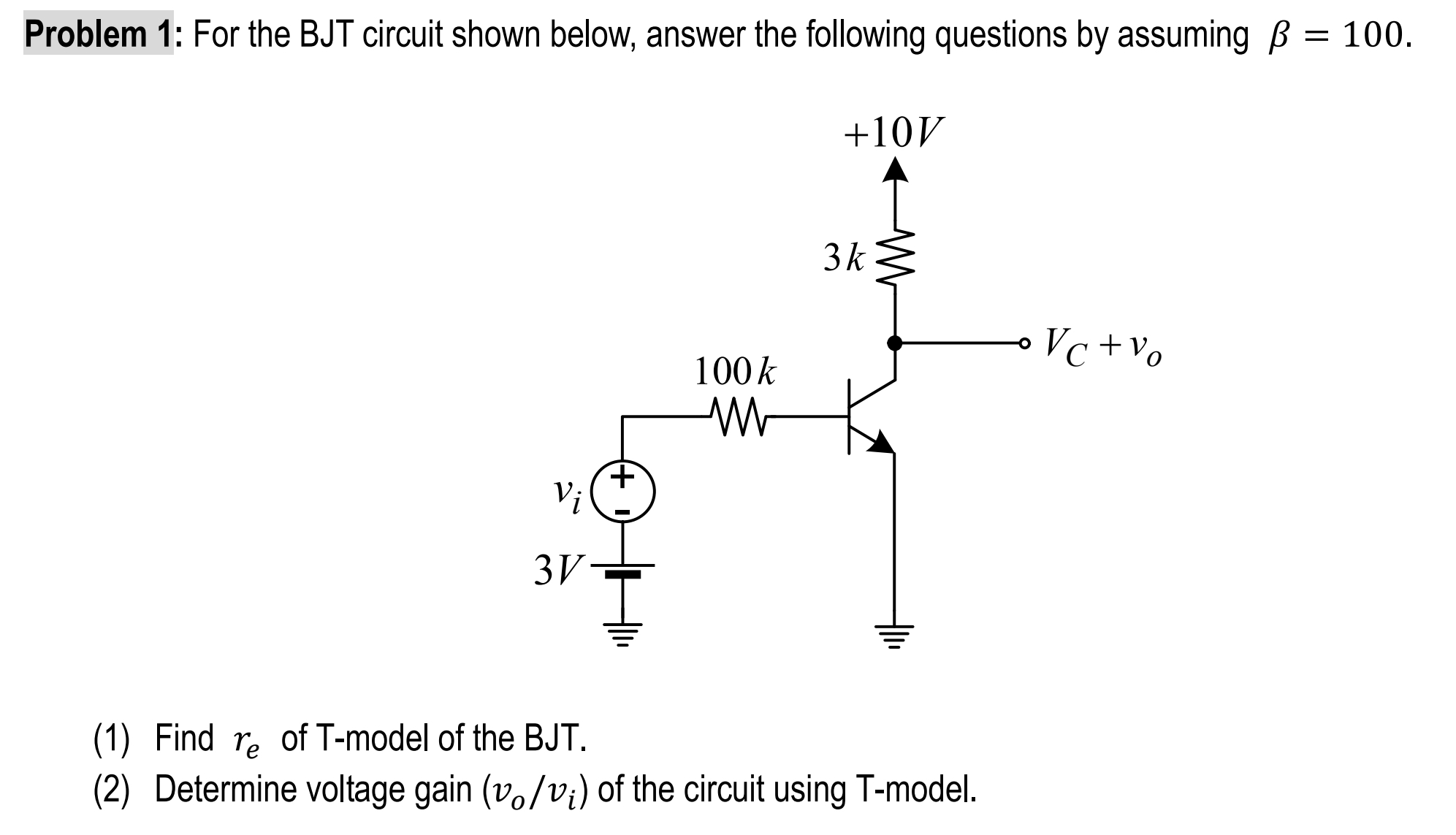Solved Problem 1: For the BJT ﻿circuit shown below, answer | Chegg.com