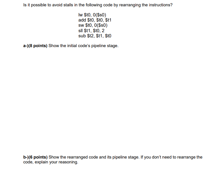 Solved Is it possible to avoid stalls in the following code | Chegg.com