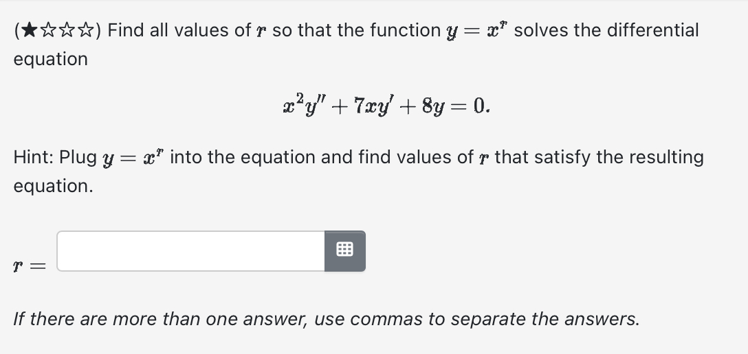 Solved equationx2y''+7xy'+8y=0Hint: Plug y=xr ﻿into the | Chegg.com