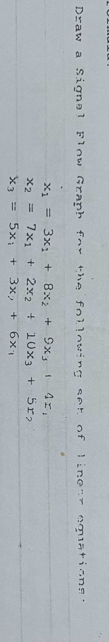 Solved x1=3x1+8x2+5x314x1x2=7x1+2x2+1Ux3+5x2x3=5x1+3x1+6x1 | Chegg.com