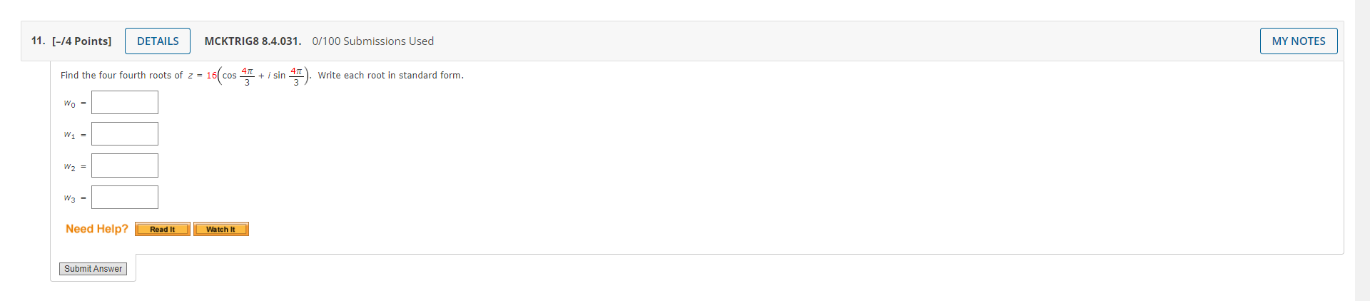 Solved Find the four fourth roots of z=16(cos34π+isin34π). | Chegg.com