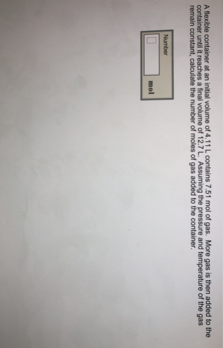 Solved A flexible container at an initial volume of 4.11 L | Chegg.com