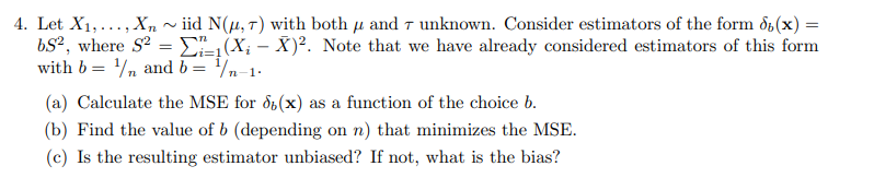 Solved Let X1 Dots Xn∼ ﻿iid N μ τ ﻿with Both μ ﻿and τ