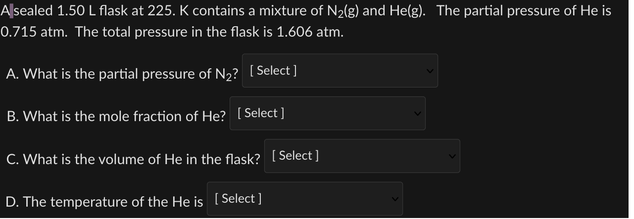 Solved Alsealed 1.50L ﻿flask at 225.K ﻿contains a mixture of | Chegg.com