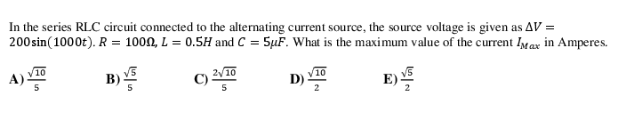 Solved In the series RLC circuit connected to the | Chegg.com
