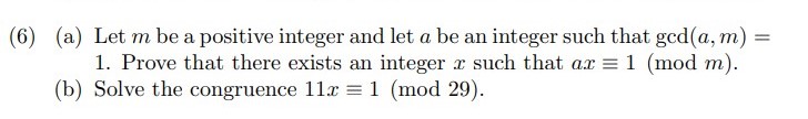 Solved (6) (a) Let m be a positive integer and let a be an | Chegg.com
