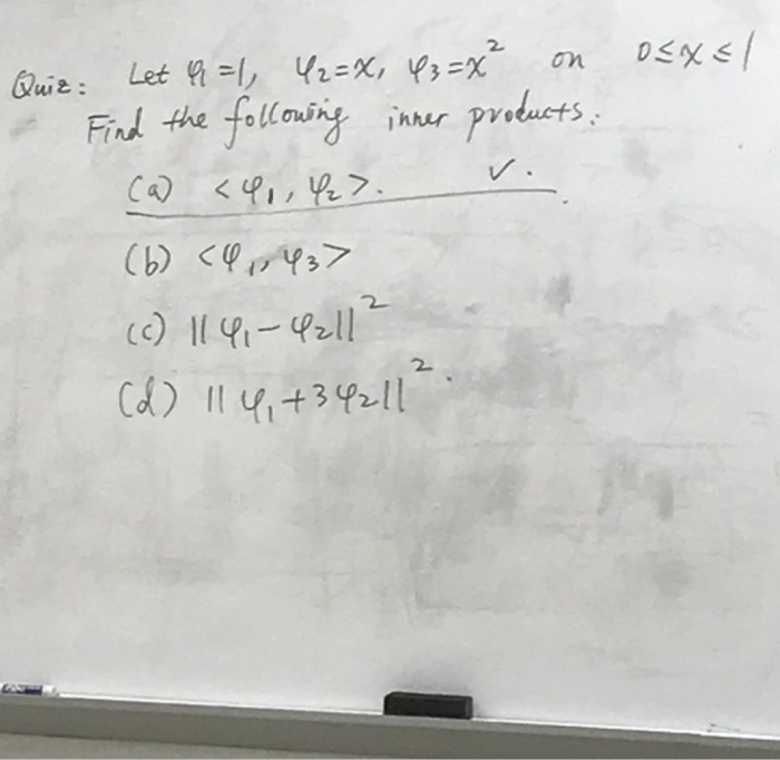 Solved Let phi_1 = 1, phi_2 = x, phi_3 = x^2 on 0 | Chegg.com