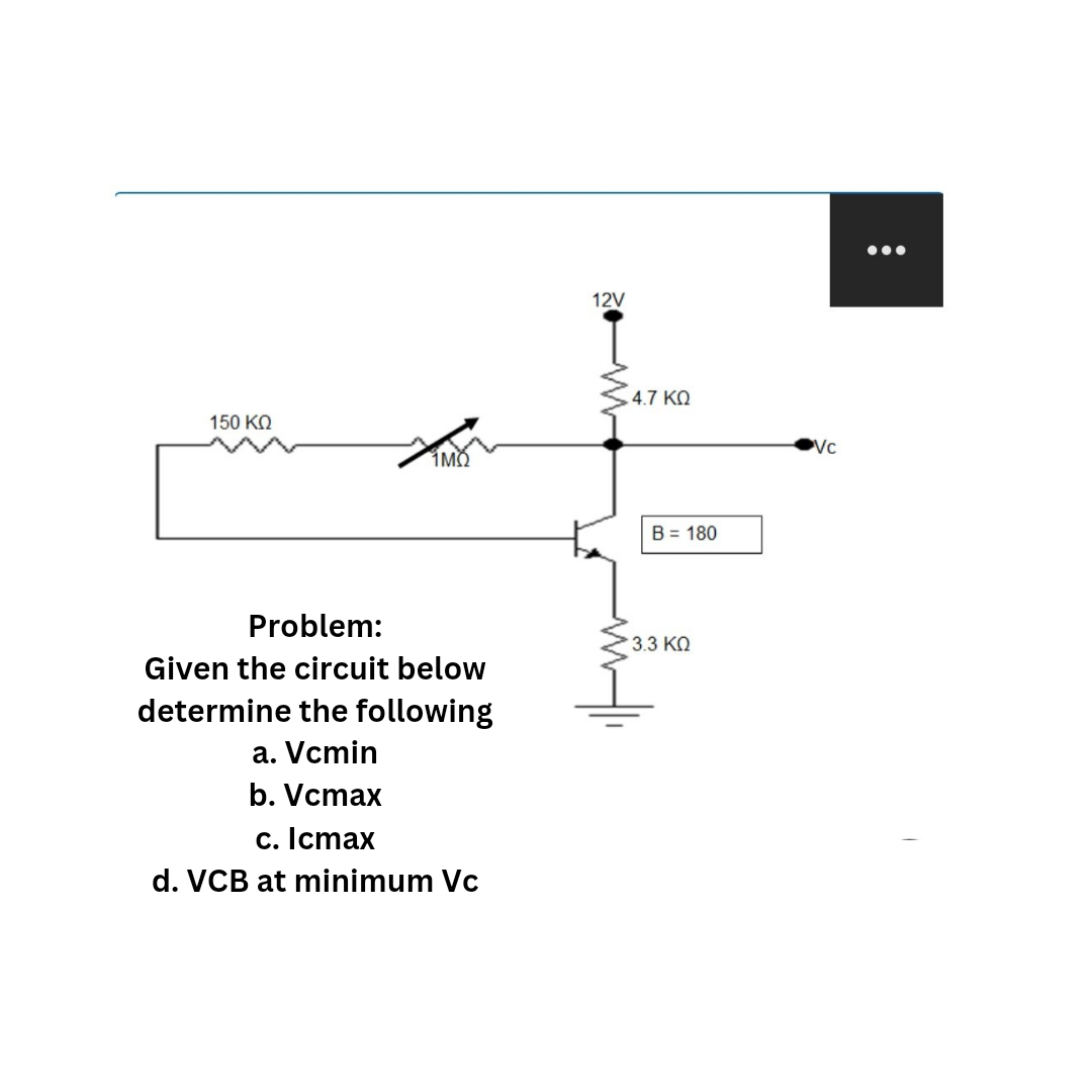 Solved a. Vcmin b. Vcmax c. Icmax d. VCB at minimum Vc | Chegg.com