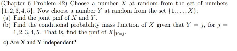 Solved (Chapter 6 Problem 42) Choose a number X at random | Chegg.com