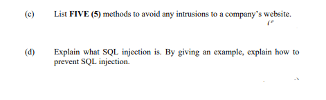 Solved (c) List FIVE (5) methods to avoid any intrusions to | Chegg.com