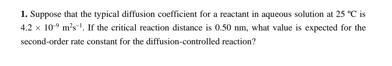 Solved Suppose that the typical diffusion coefficient for a | Chegg.com