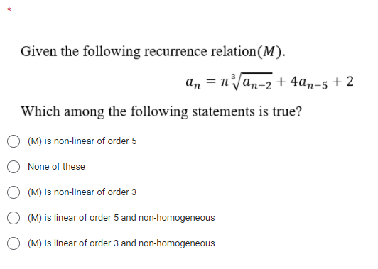 Solved Given the following recurrence relation(M). an = | Chegg.com