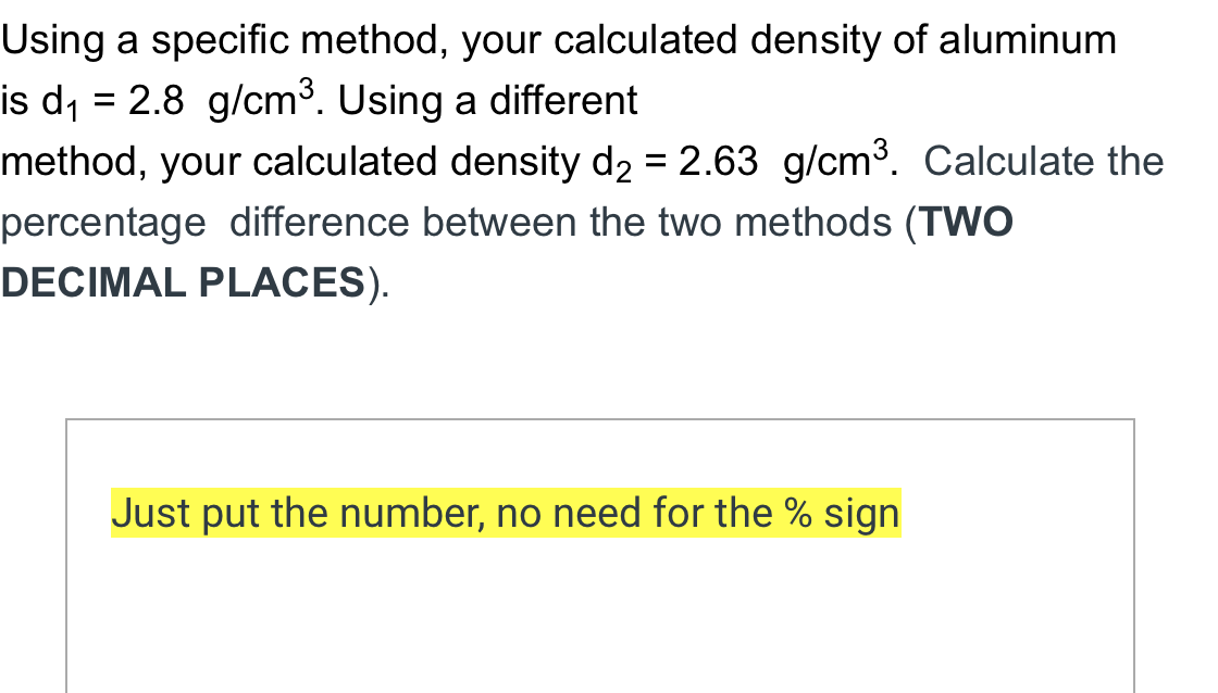 Solved Using a specific method, your calculated density of | Chegg.com