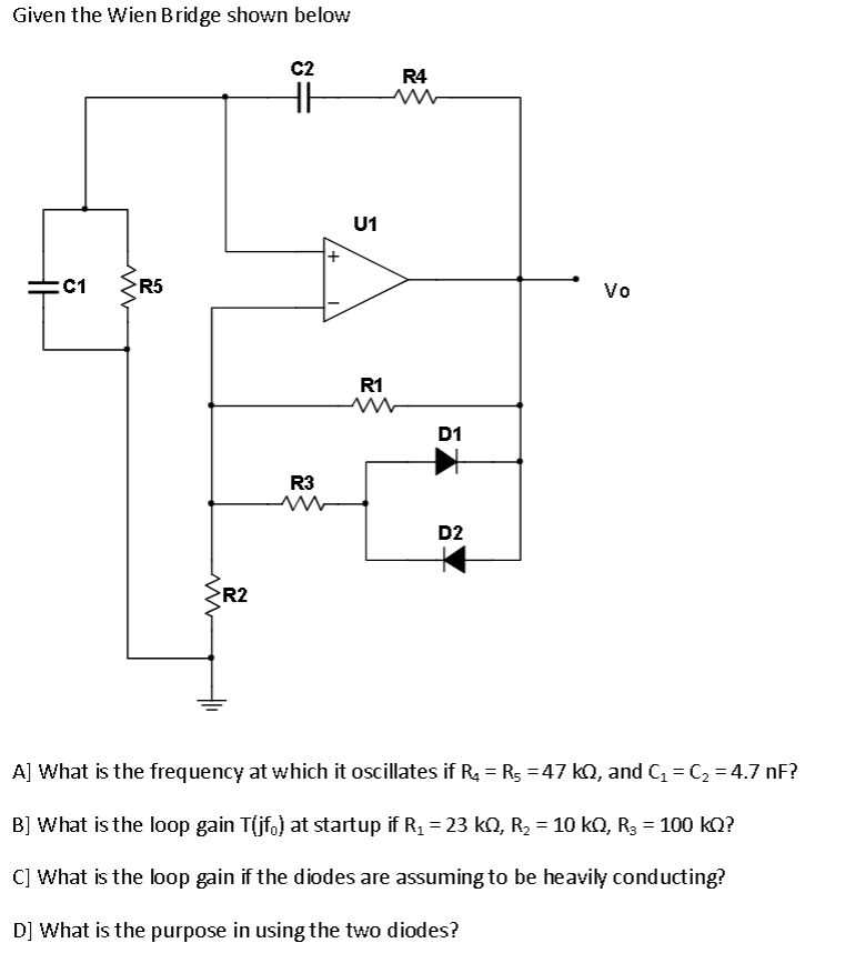 Solved Given the Wien Bridge shown below A] What is the | Chegg.com