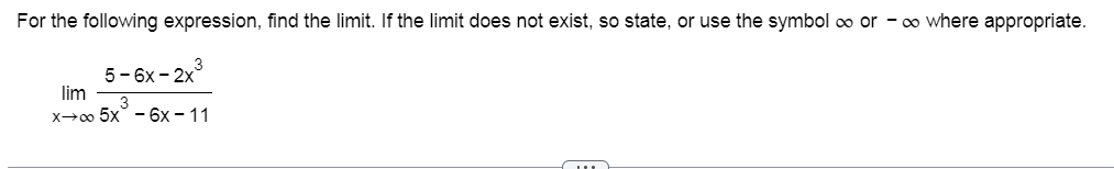 Solved For the following expression, find the limit. If the | Chegg.com