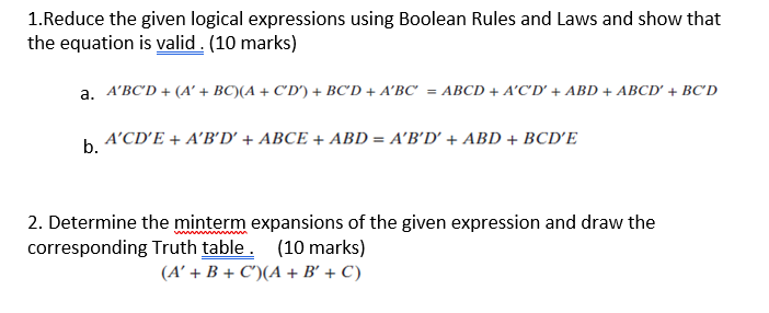 Solved 1.Reduce the given logical expressions using Boolean | Chegg.com