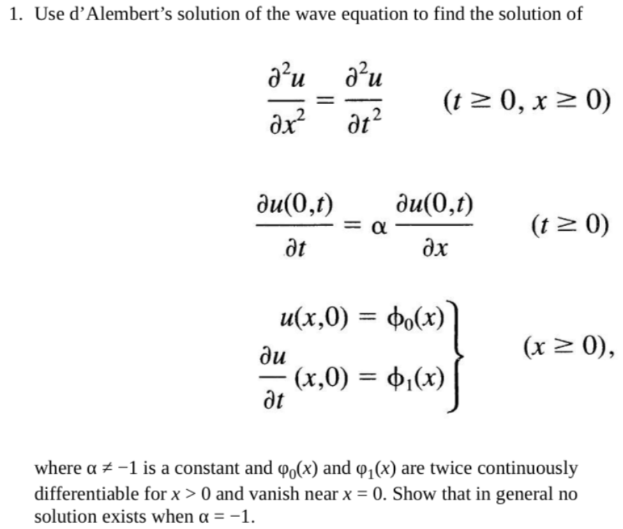 Solved 1. Use d'Alembert's solution of the wave equation to | Chegg.com