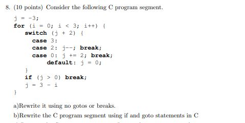 Solved 8. (10 points) Consider the following C program | Chegg.com